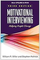 Motivational Interviewing: Preparing People for Change by William R. Miller