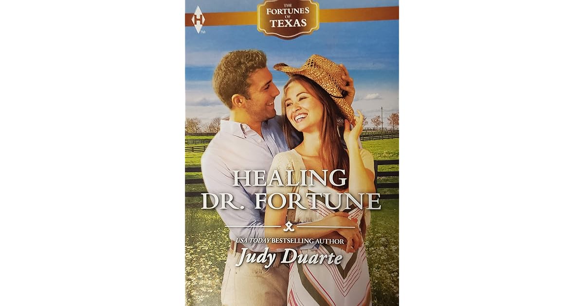 Healing Dr. Fortune by Judy Duarte