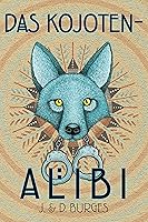 Coyote Alibi (Naomi Manymules Book 1) by Jena Burges