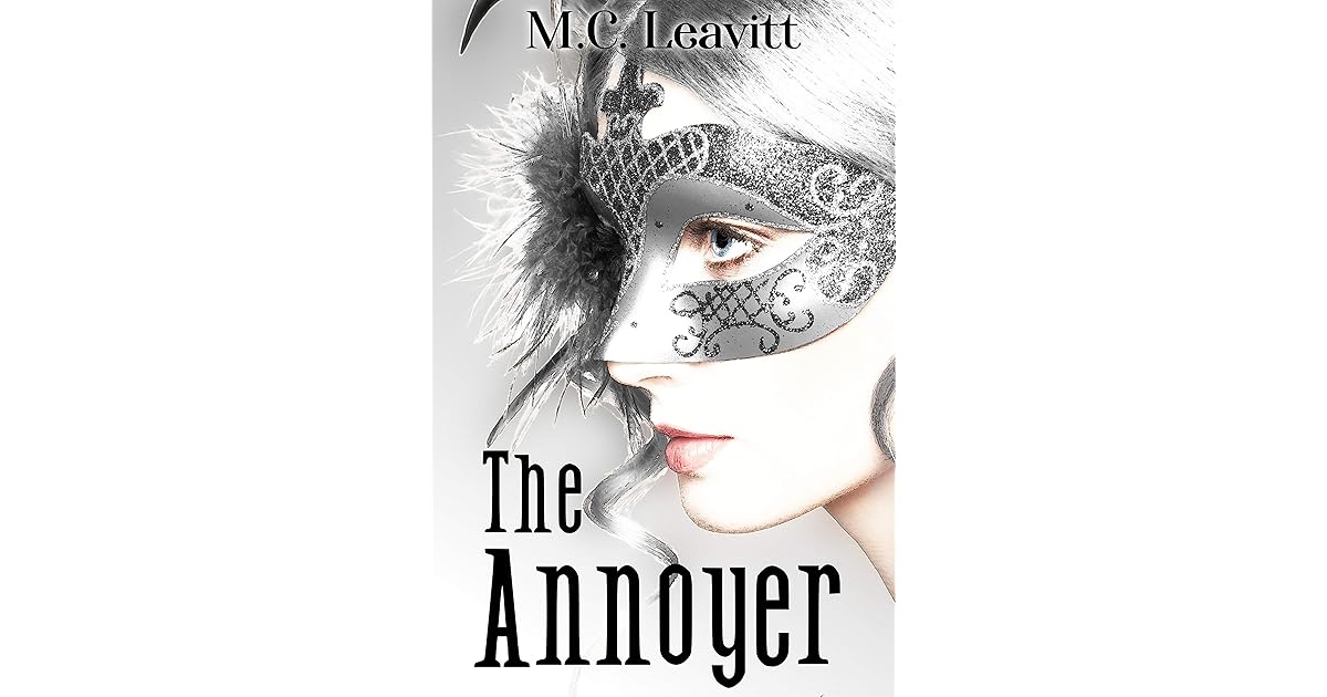 The Annoyer by M.C. Leavitt