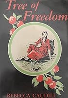 Tree of Freedom by Rebecca Caudill