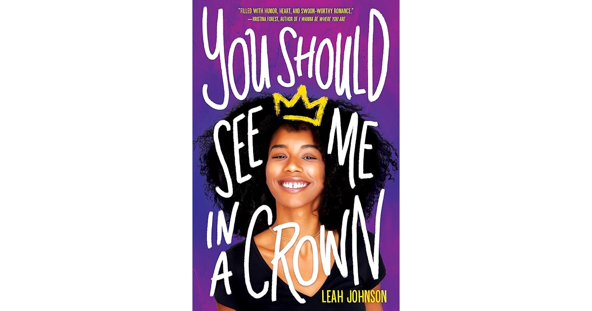 You Should See Me in a Crown by Leah Johnson