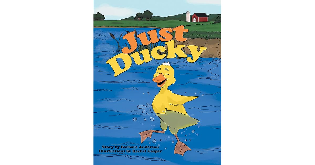 Just Ducky by Barbara Anderson