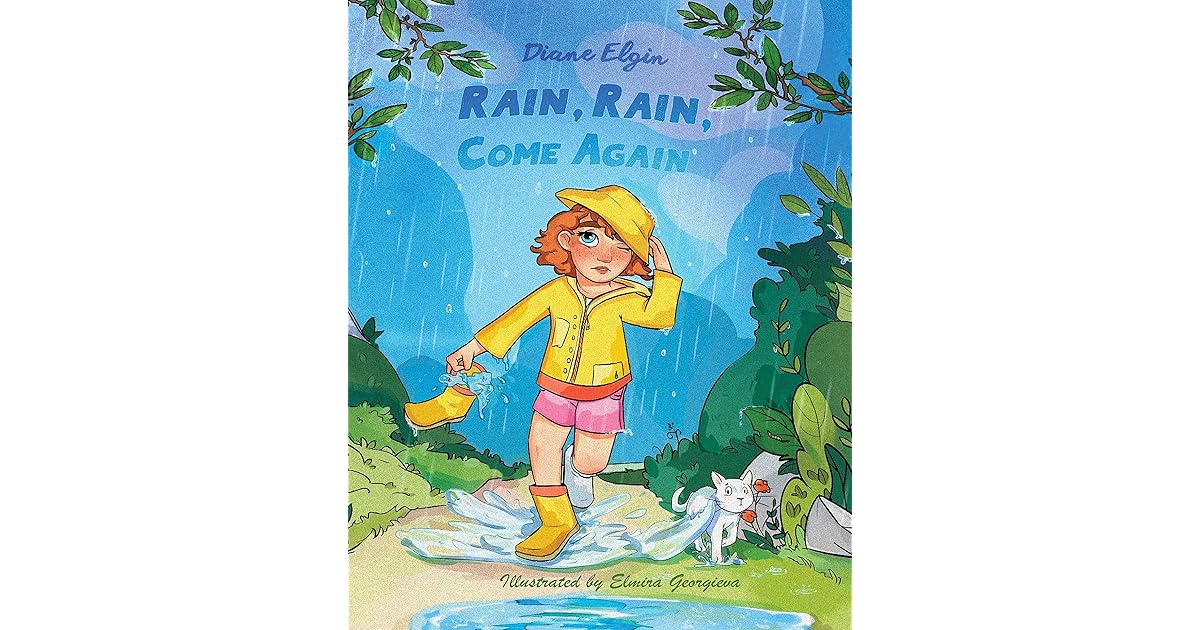 Rain, Rain, Come Again by Diane Elgin