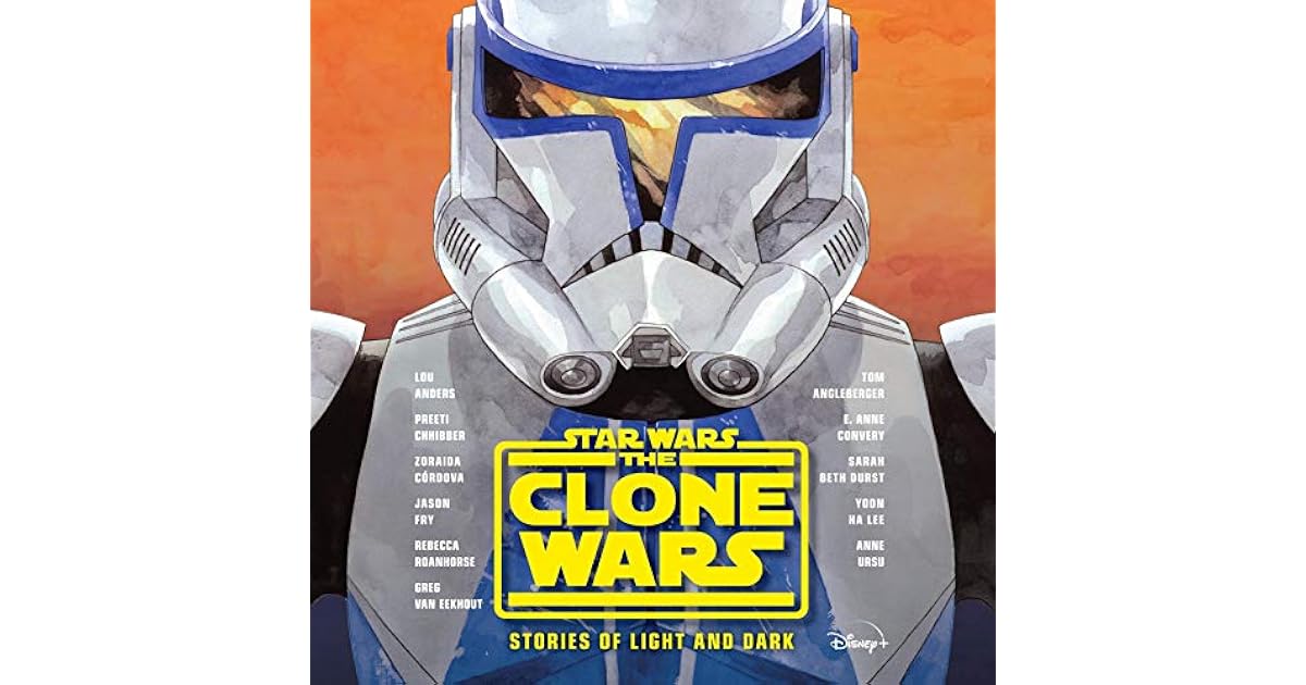 Star Wars: The Clone Wars Anthology by Lou Anders