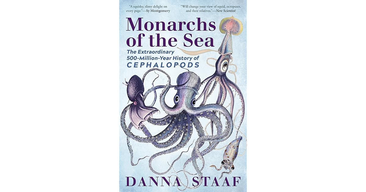 Monarchs of the Sea: The Extraordinary 500-Million-Year History of ...