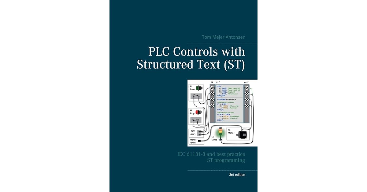 PLC Controls with Structured Text (ST), V3: IEC 61131-3 and best ...