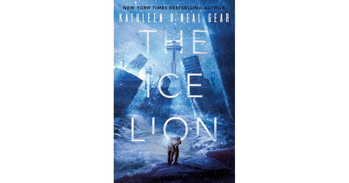 The Ice Lion (Rewilding Reports #1) by Kathleen O'Neal Gear
