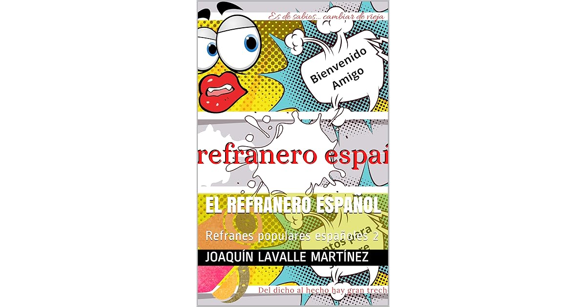 El refranero español: Refranes populares españoles 2 by Joaquín Lavalle ...