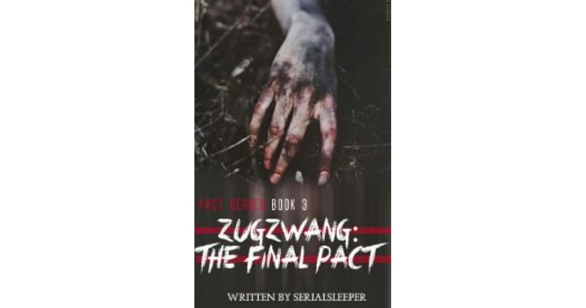 Zugzwang: The Final Pact by Serialsleeper (Bambi Emanuel M. Apdian)