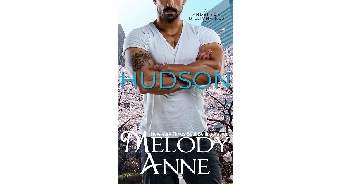 Hudson (Anderson Billionaires, #4) by Melody Anne