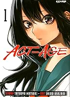 Act-Age, Vol. 1 by Tatsuya Matsuki