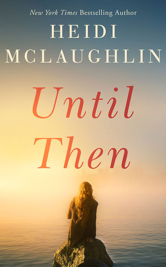 Until Then by Heidi McLaughlin