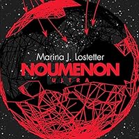 Noumenon Ultra (Noumenon #3) by Marina J. Lostetter