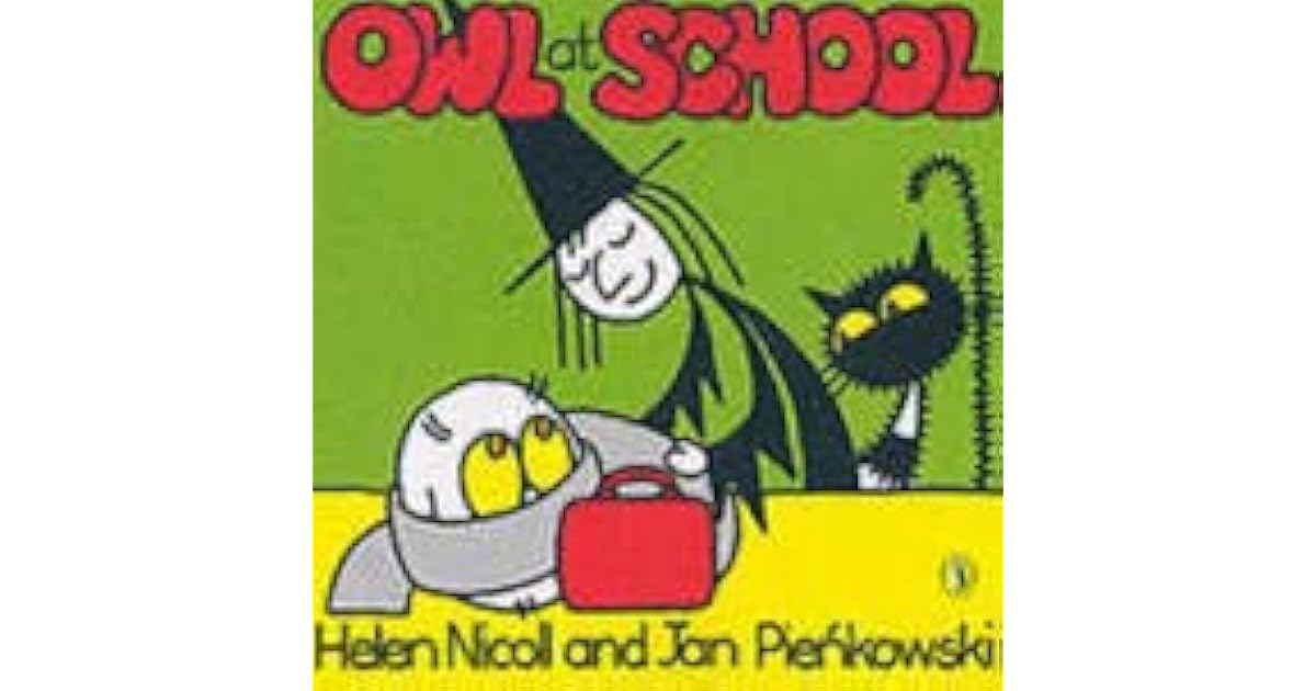 Meg and Mog: Owl at School by Helen Nicholl
