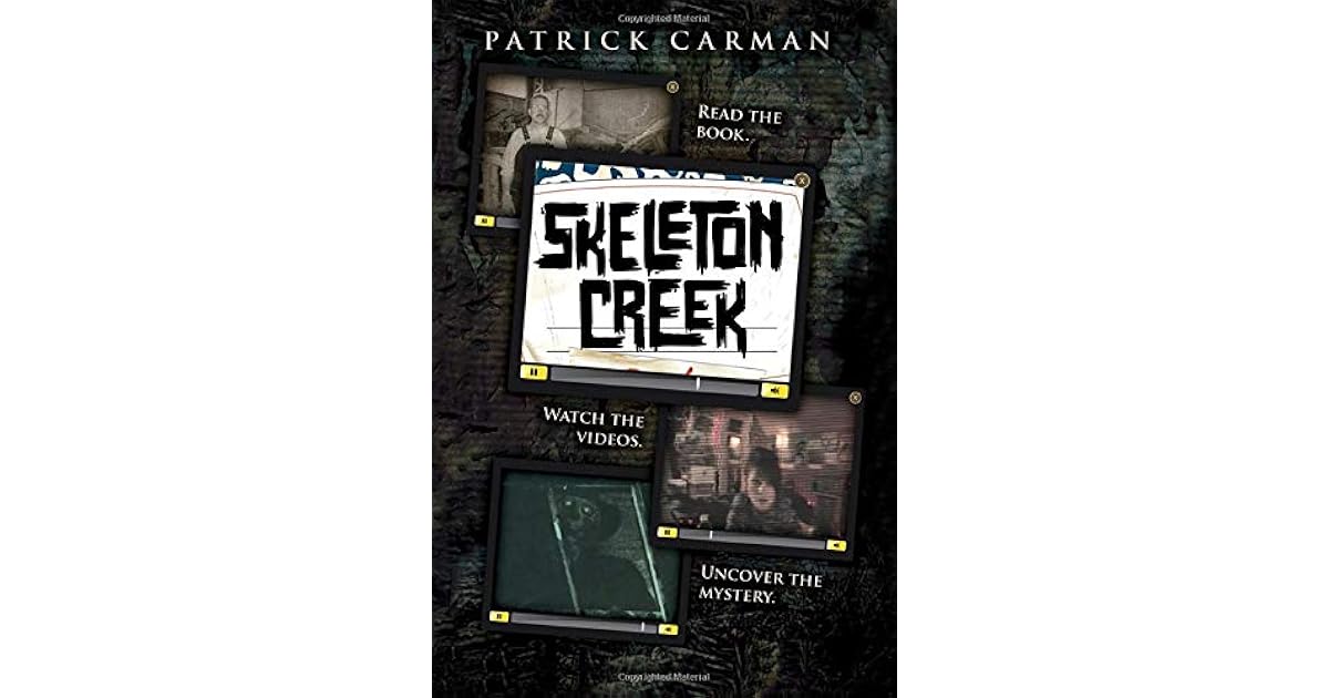Skeleton Creek #1: Read the Book. Watch the Videos. Uncover the Mystery ...