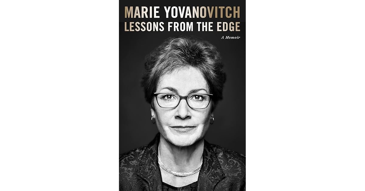 Lessons from the Edge: A Memoir by Marie Yovanovitch