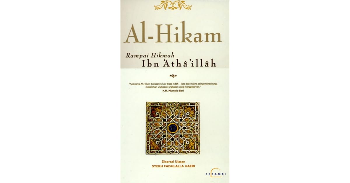 Al-Hikam: Rampai Hikmah Ibn 'Atha'illah by أحمد بن عطاء الله السكندري
