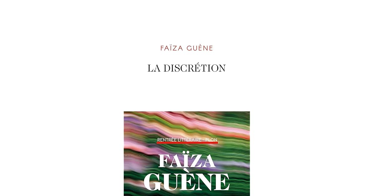 La discrétion by Faïza Guène