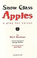 Snow, Glass, Apples by Neil Gaiman