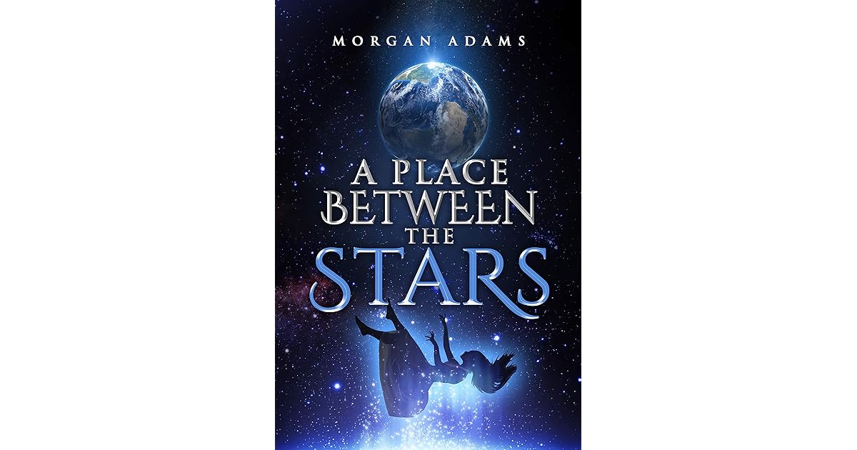 Book giveaway for A Place Between the Stars by Morgan Adams Oct 20-Nov ...
