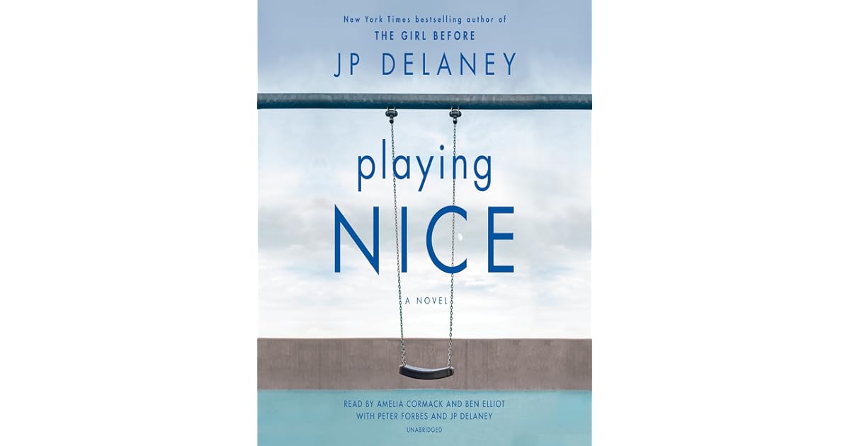 Playing Nice by J.P. Delaney