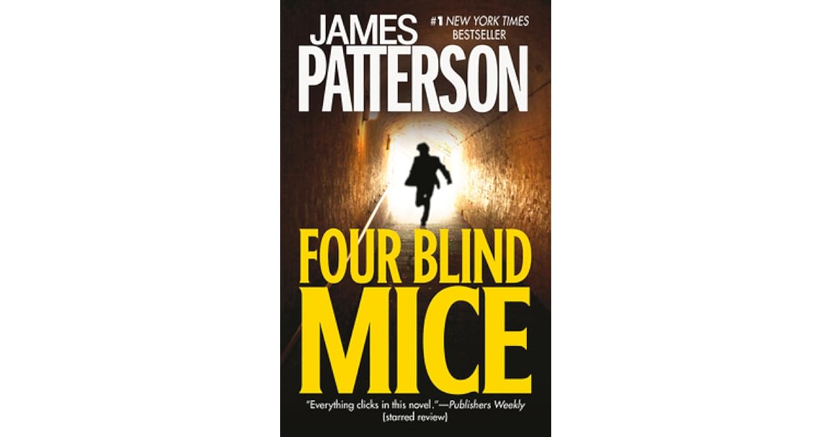Four Blind Mice by James Patterson