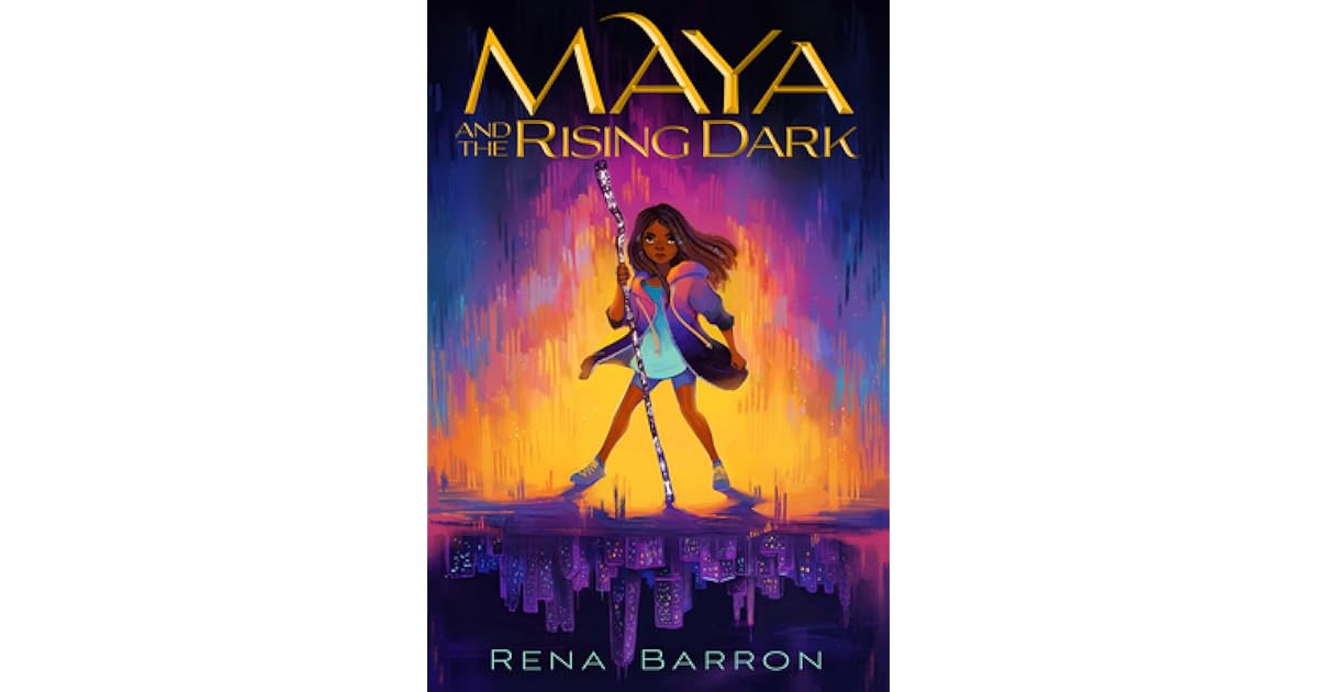 Maya and the Rising Dark by Rena Barron
