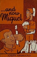 ...And Now Miguel by Joseph Krumgold