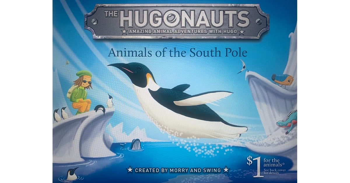 Book giveaway for The Hugonauts - Animals of the South Pole by Mark ...
