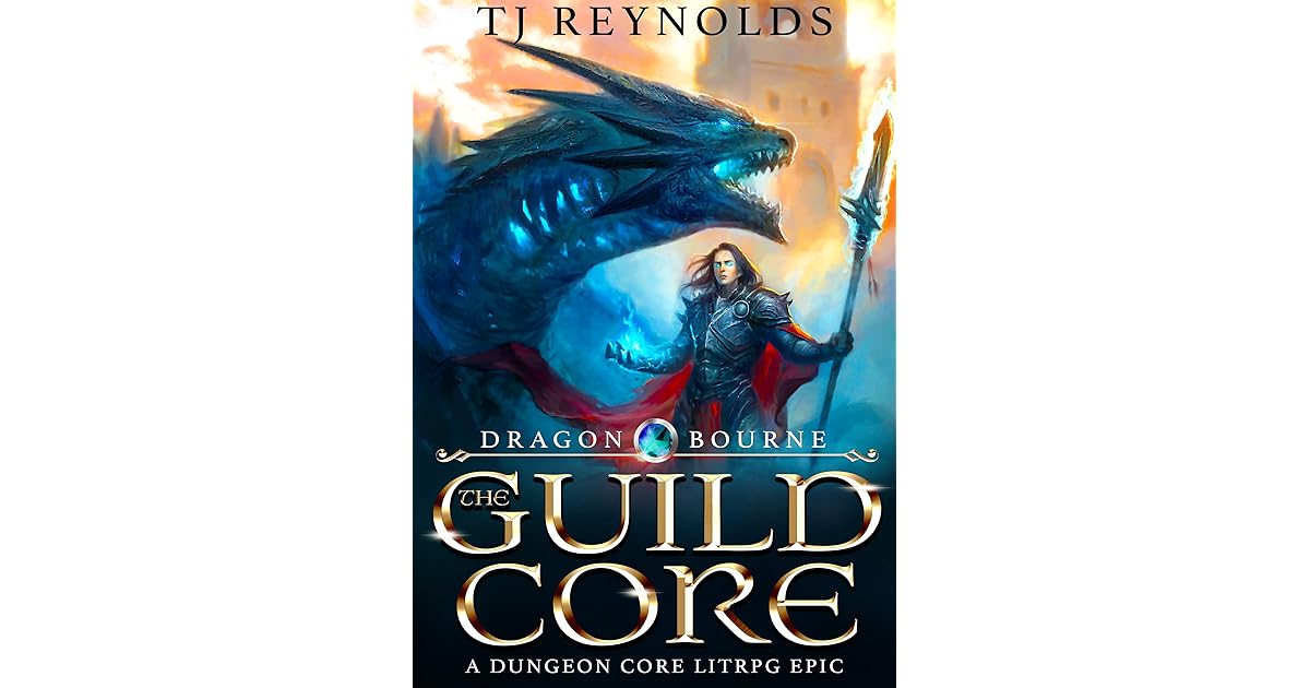 Dragon Bourne (The Guild Core #1) by T.J. Reynolds