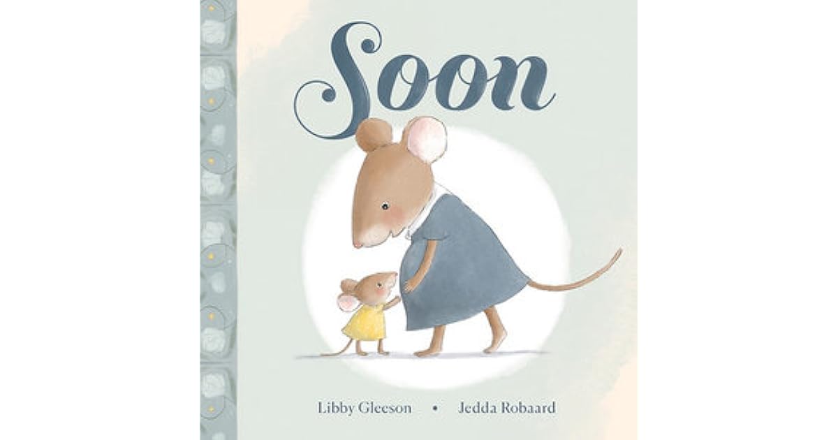 Soon by Libby Gleeson