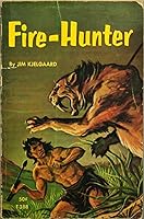 Fire-Hunter by Jim Kjelgaard