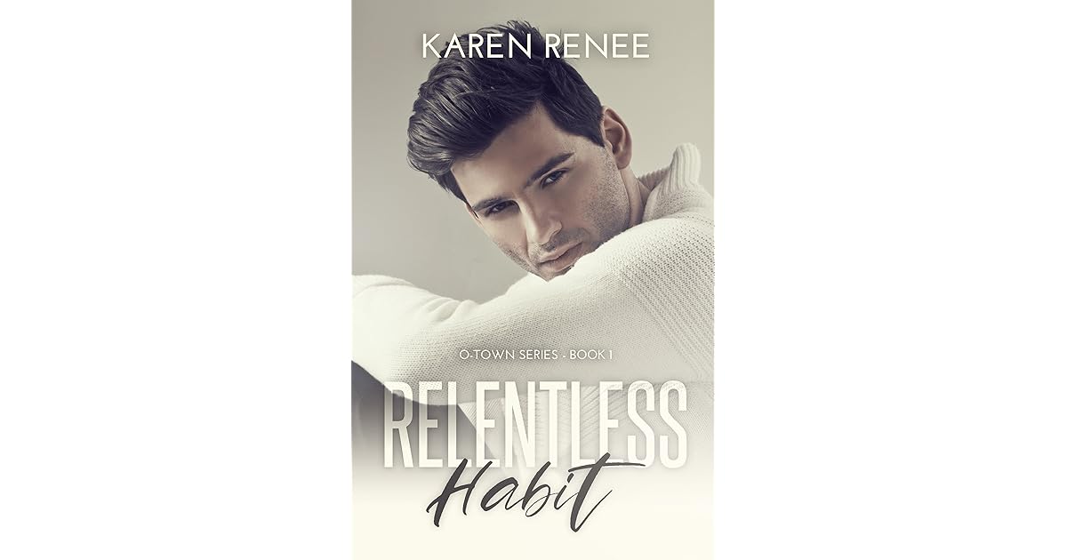 Relentless Habit by Karen Renee