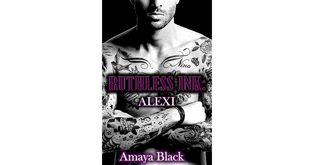 Alexi (Ruthless Ink, #3) by Amaya Black