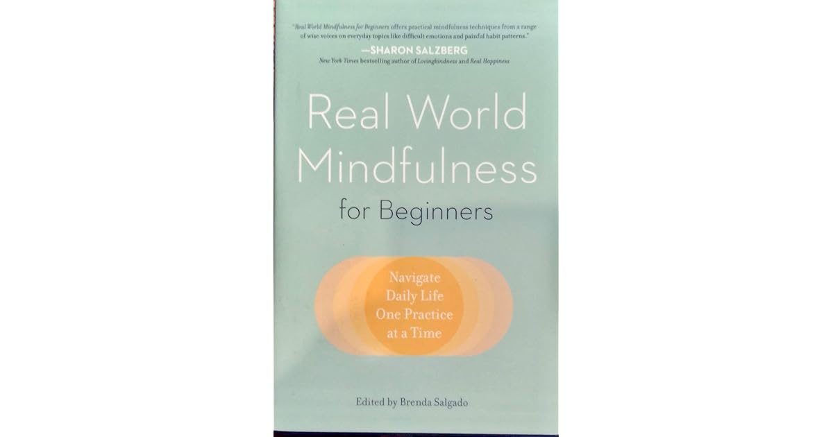 Real World Mindfulness for Beginners by Brenda Salgado