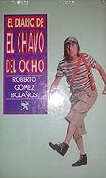 El diario de El Chavo del Ocho by Roberto Gómez Bolaños
