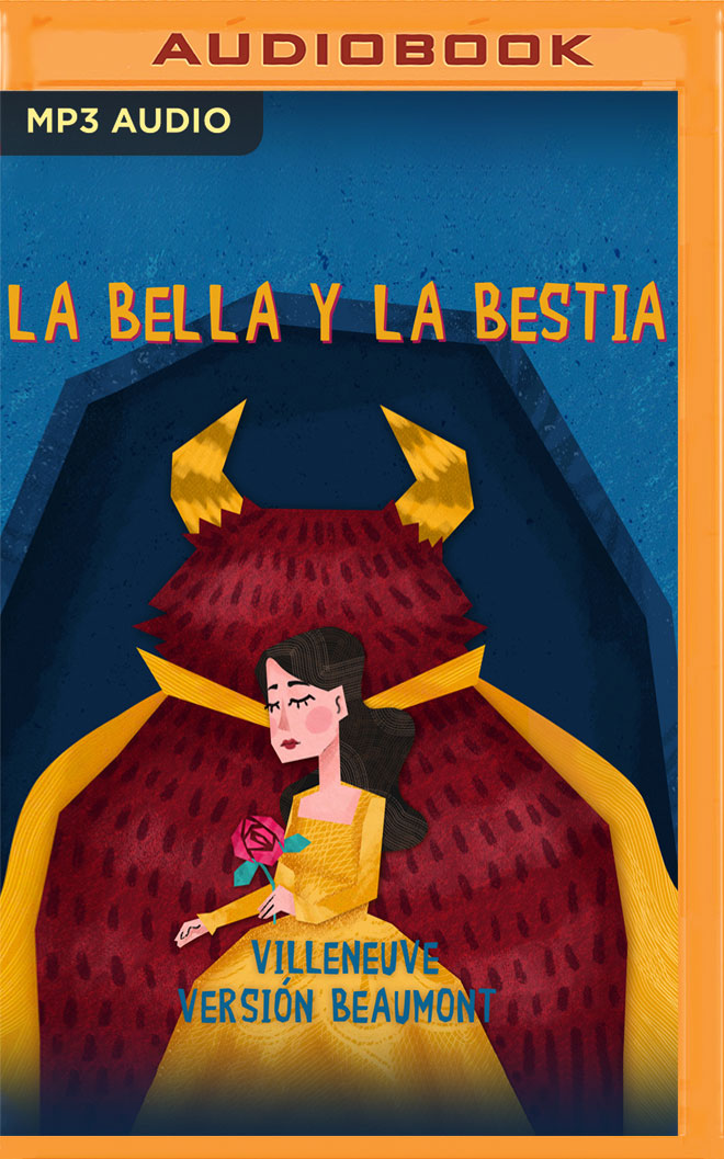 La Bella y la bestia by Gabrielle-Suzanne Barbot de Villeneuve