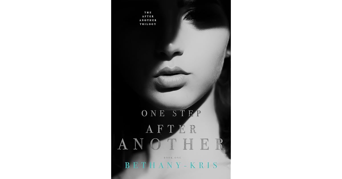One Step After Another by Bethany-Kris