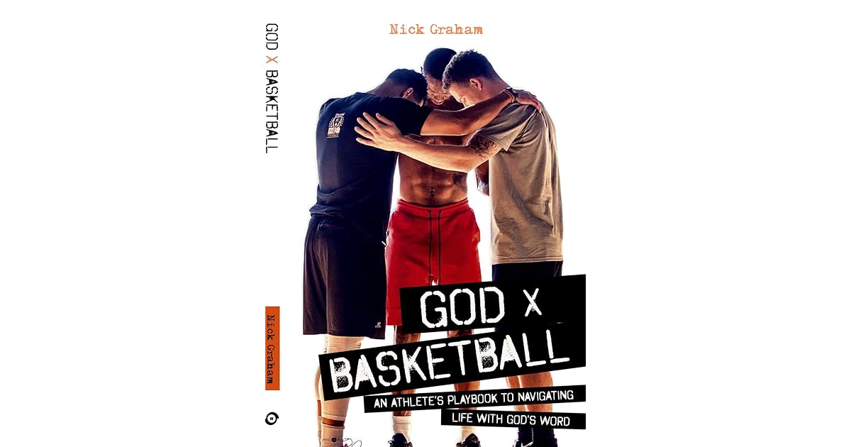 God x Basketball by Nick Graham