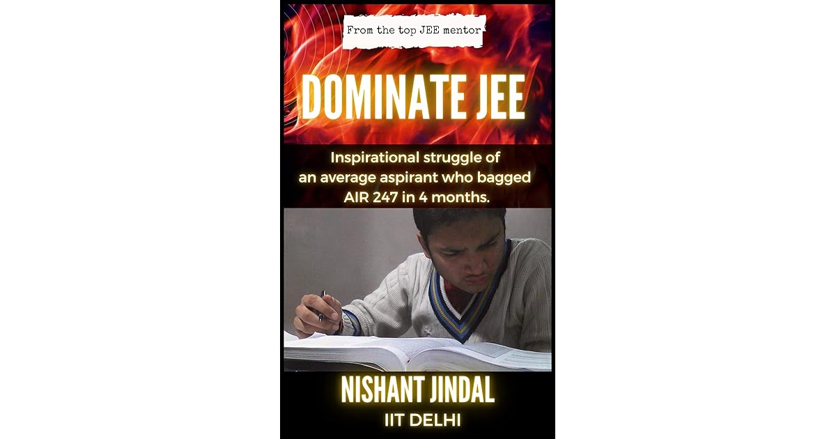 Dominate JEE: Inspirational struggle of an average aspirant who bagged AIR 247 in JEE Advanced ...