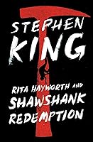 Rita Hayworth and Shawshank Redemption by Stephen King