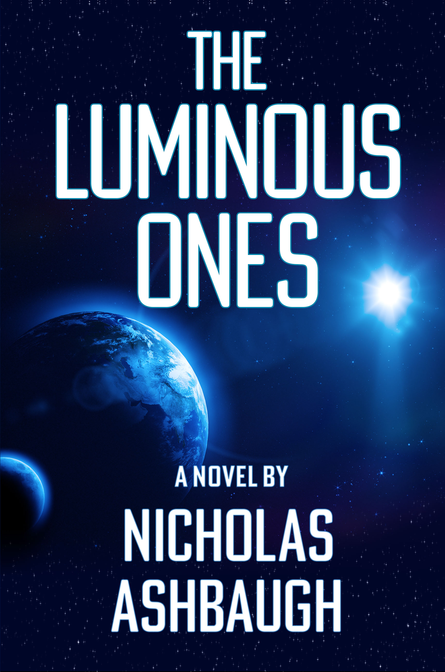 The Luminous Ones by Nicholas Ashbaugh