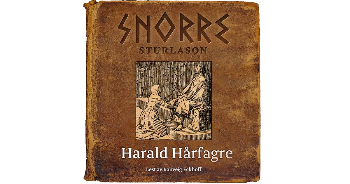 Harald Hårfagre by Snorri Sturluson