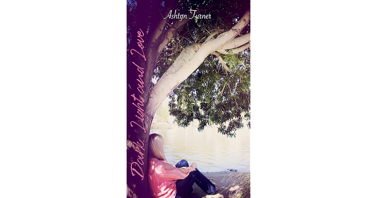 Dark, Light and Love (The Prism Moon Series #1) by Ashtyn Turner