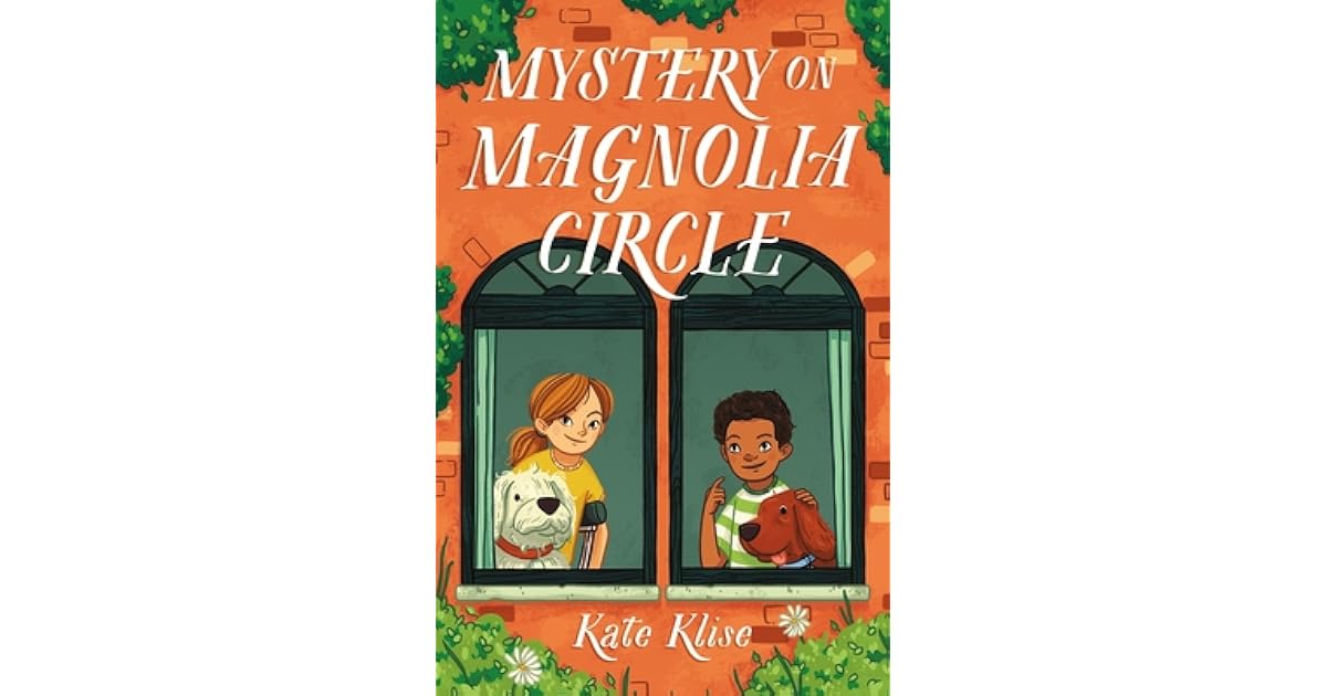 Mystery on Magnolia Circle by Kate Klise