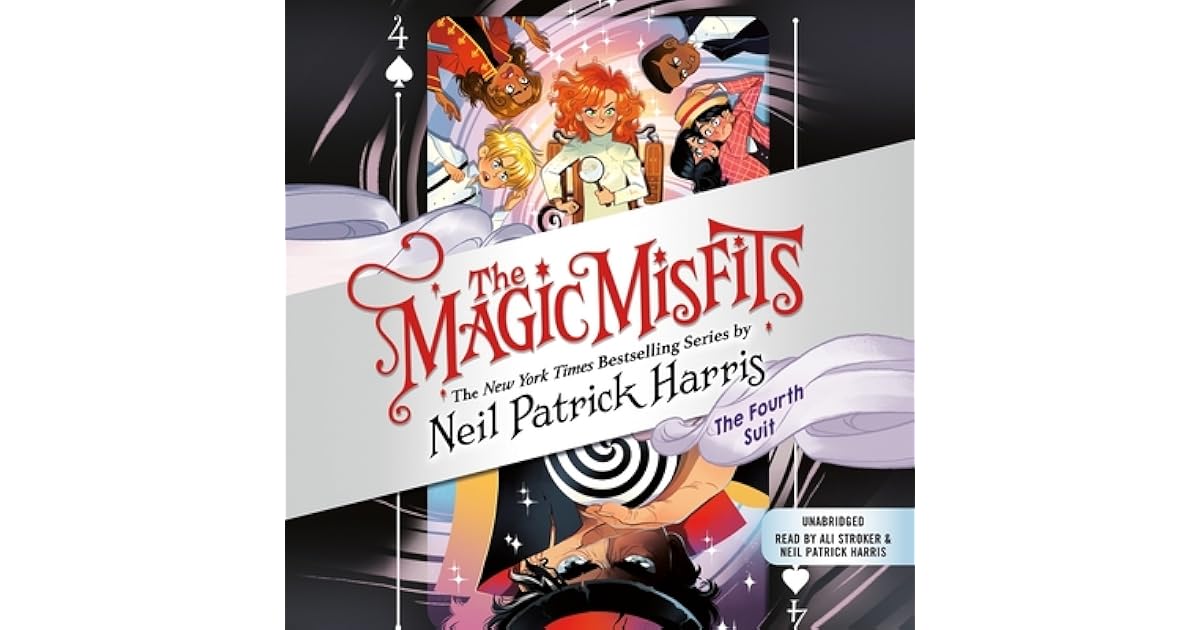The Magic Misfits: The Fourth Suit by Neil Patrick Harris