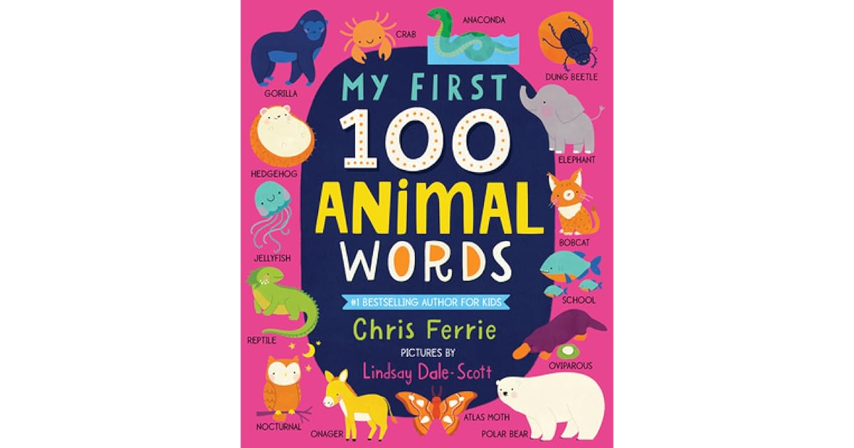 My First 100 Animal Words by Chris Ferrie