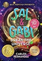 Sal and Gabi Break the Universe by Carlos Hernandez