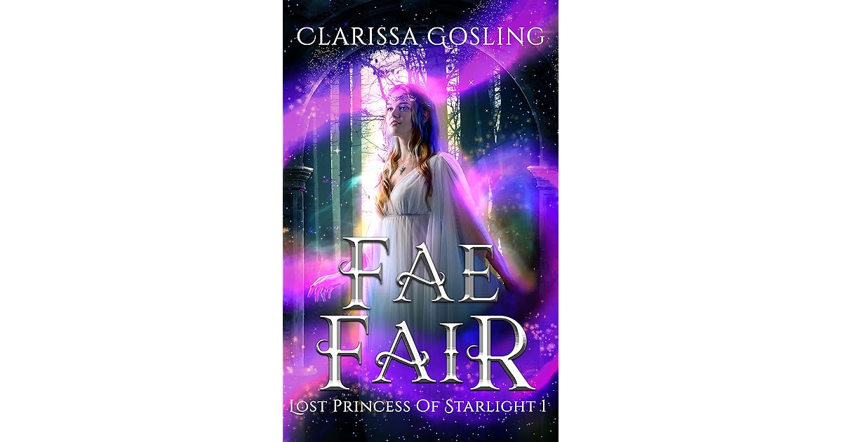 Fae Fair (Lost Princess of Starlight, #1) by Clarissa Gosling